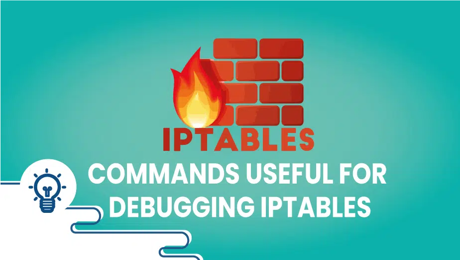 Commands useful for debugging iptables | VPSie Tutorials