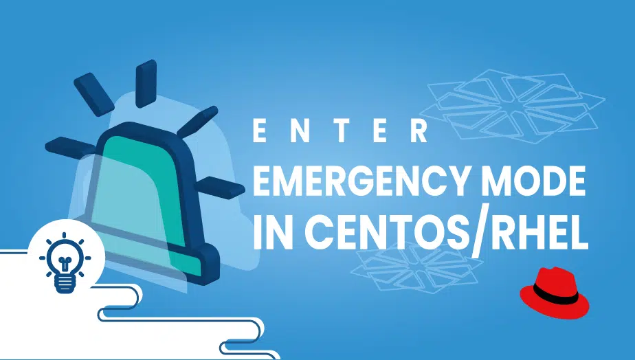 How do I enter emergency mode? In CentOS/RHEL VPSie Tutoria