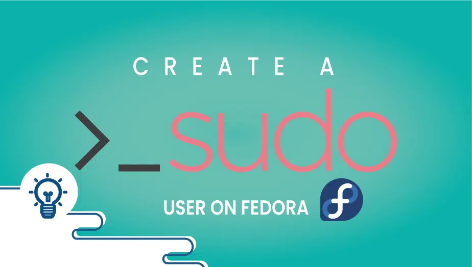 How to Create a Sudo User on Fedora | VPSie Tutorials