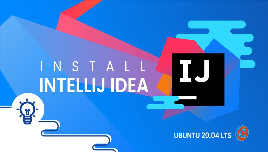 How to Install Intellij IDEA on Ubuntu 20.04 LTS | VPSie