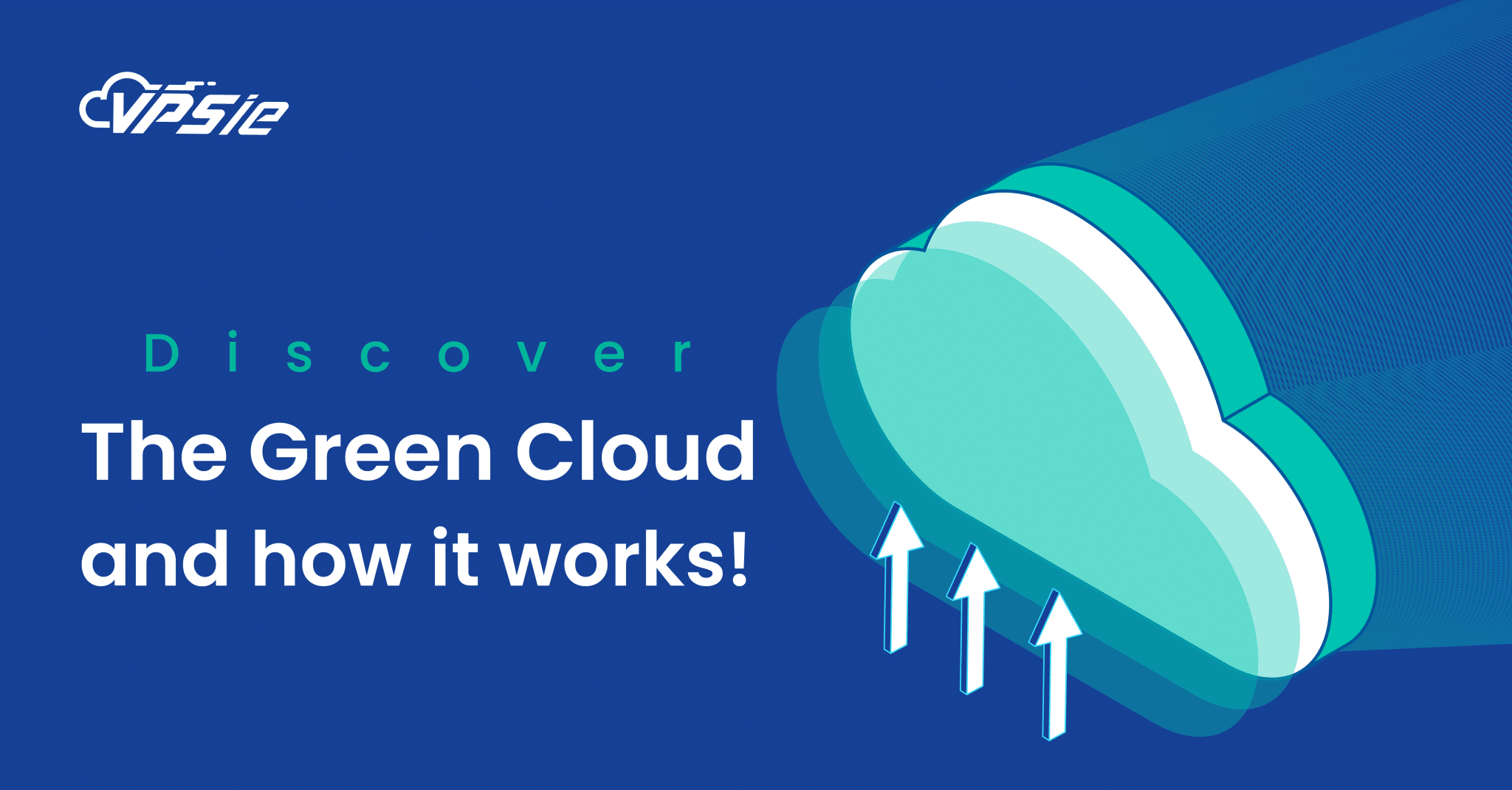 Discover the Green Cloud and how it works! | VPSie
