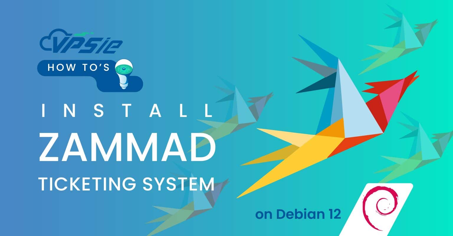 How to Install Zammad Ticketing System on Debian 12 | VPSie Tutorials